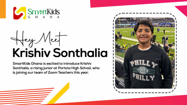 Meet Our Zoom Teacher: Krishiv Sonthalia - Smart Kids Ghana